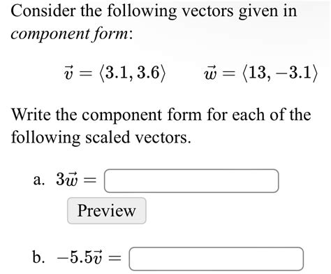 Solved Consider The Following Vectors Given In Component Chegg Com