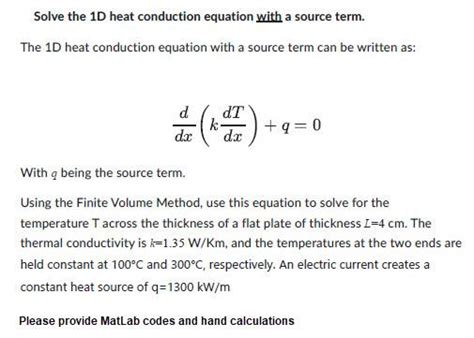 Solved Solve The 1d Heat Conduction Equation With A Source
