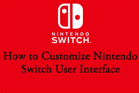 How To Customize Your Nintendo Switch User Interface