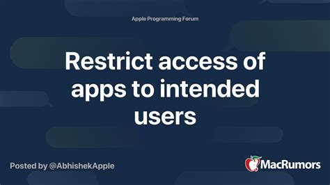 Restrict Access Of Apps To Intended Users Macrumors Forums