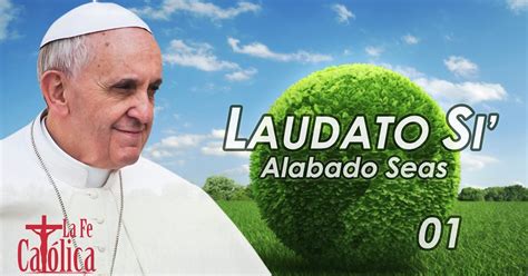 Gualeguay Laudato Si Del Papa Francisco