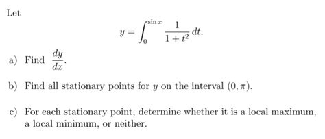 Solved Let Y ∫0sinx1 T21dt A Find Dxdy B Find All