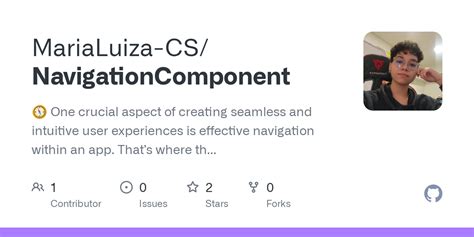 Github Marialuiza Csnavigationcomponent 🧭 One Crucial Aspect Of Creating Seamless And