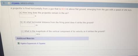 Solved A Projectile Is Fired Horizontally From A Gun That It Chegg