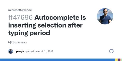 Autocomplete Is Inserting Selection After Typing Period Issue
