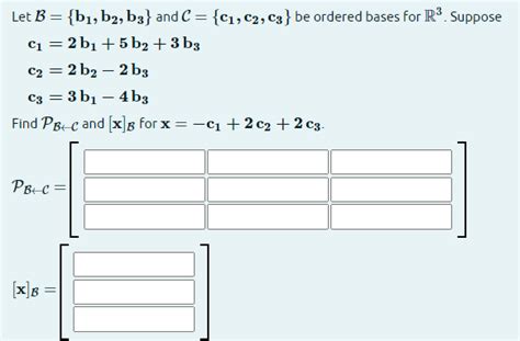 Solved Let B B1b2b3 And C C1c2c3 Be Ordered Bases