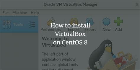 How To Install Virtualbox On Centos 8 Vitux