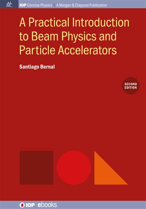 a practical introduction to beam physics and particle accelerators 2nd