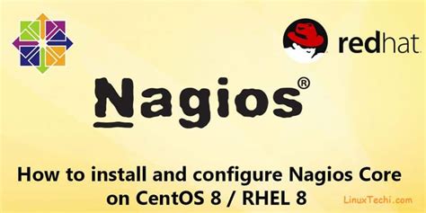 How To Install And Configure Nagios Core On CentOS RHEL