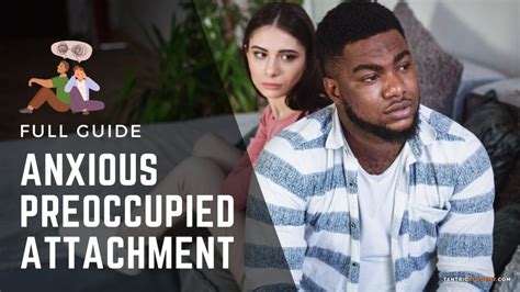 How Anxious Preoccupied Attachment Affects Your Love Life