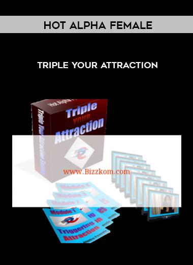 Hot Alpha Female Triple Your Attraction Top Digital Learning Resources