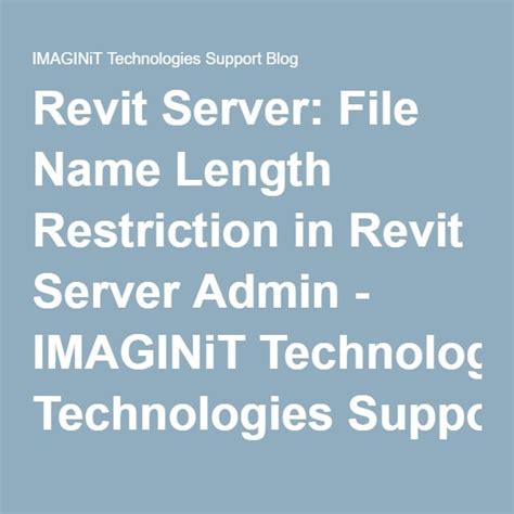 Revit Server File Name Length Restriction In Revit Server Admin