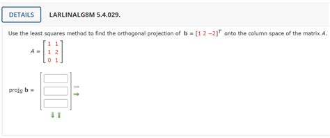 Solved Use The Least Squares Method To Find The Orthogonal
