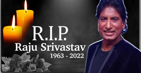 Raju Shrivastav Death Raju Shrivastav Death Rip Status