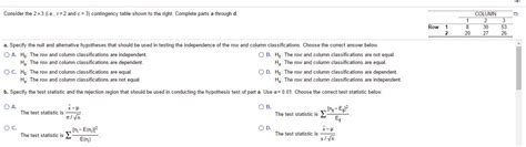 Solved Consider The 2x3 Iee R 2 And C 3 Contingency Table