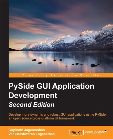 Pyside Gui Application Development Second Edition Ebook By Gopinath