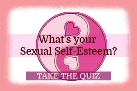 Sexual Self Esteem Quiz Who You Are Peaceful Mind