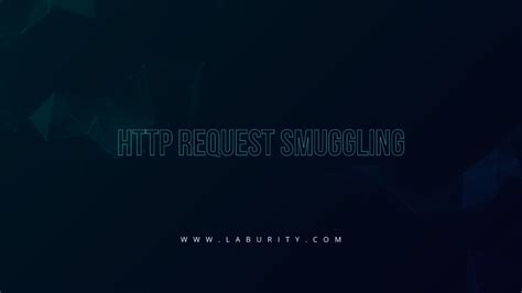 Request Smuggling Explained A Beginners Guide On Identification