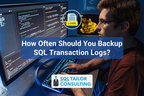 How Often Should Sql Transaction Logs Be Backed Up