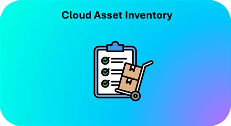 Cloud Asset Inventory How To Track And Manage Cloud Resources