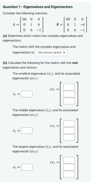 Solved Question 1 Eigenvalues And Eigenvectors Consider