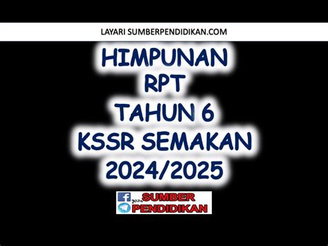 Koleksi RPT Tahun 6 KSSR Semakan Sesi 2024 Sumber Pendidikan