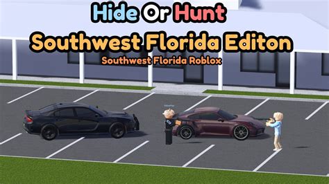 Hide Or Hunt Southwest Florida Edition Southwest Florida Roblox Youtube