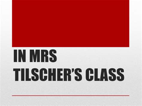 Ppt In Mrs Tilschers Class Maryam Al Homsi
