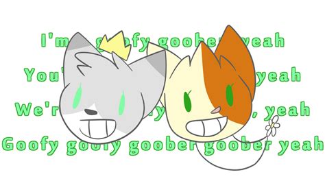 Were All Goofy Goobers Yeah By Fourleafalliance On Deviantart