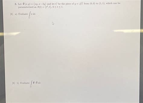 Solved Let Vecfxyxyx 2y ﻿and Let C ﻿be The Piece