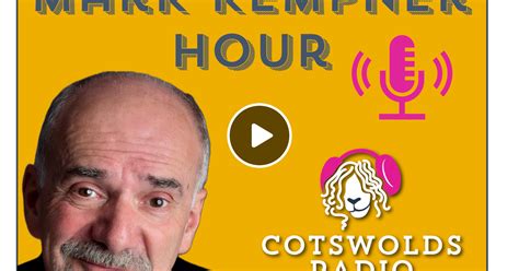 The Mark Kempner Hour 07 07 2025 By Cotswolds Radio Mixcloud