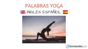 Palabras yoga inglés Euroapuntes