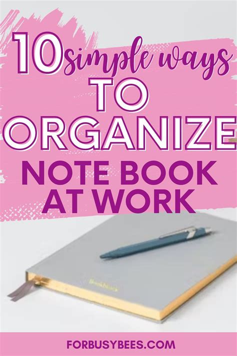 10 Ways To Organize A Notebook For Work Artofit