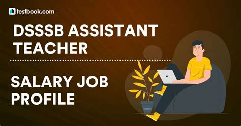 Dsssb Assistant Teacher Salary Job Profile 2025 Check Payscale Here