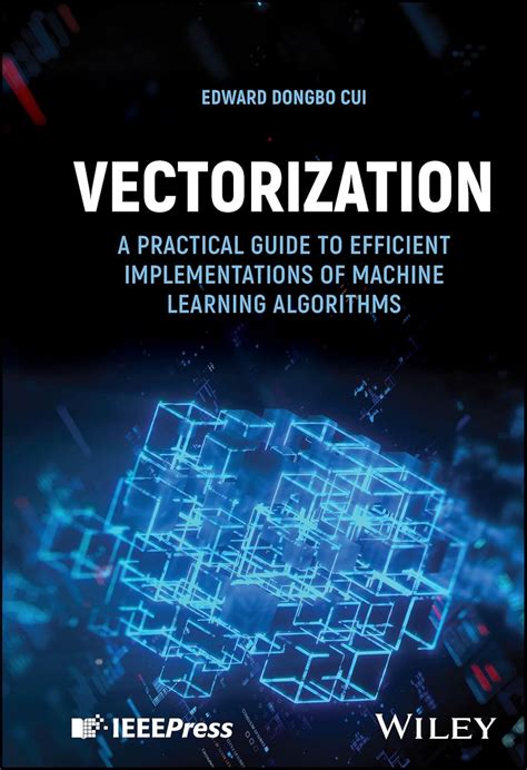 Vectorization A Practical Guide To Efficient Implementations Of