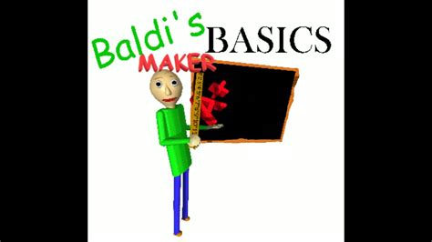 Baldi S Basics Maker S First Video Remade YouTube