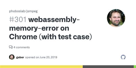 webassembly memory error on chrome with test case · issue 301