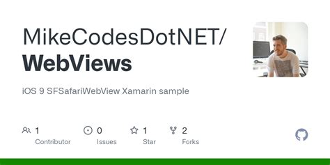 GitHub MikeCodesDotNET WebViews IOS SFSafariWebView Xamarin Sample