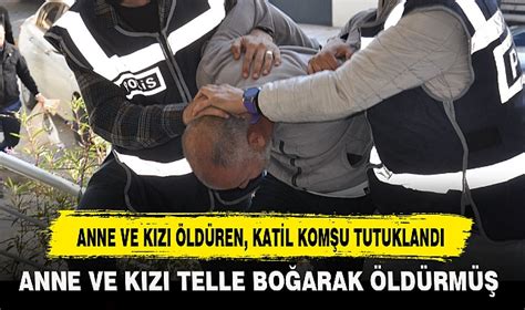 ANNE VE KIZI ÖLDÜREN KATİL KOMŞU TUTUKLANDI ASAYİŞ Afyon Türkeli Gazetesi Afyon Haberleri