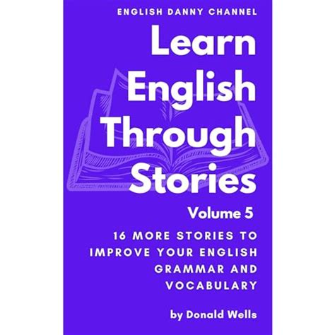 Amazon.com: Learn English Through Stories: Volume 2: Learn English Through Stories: 16 Stories ...