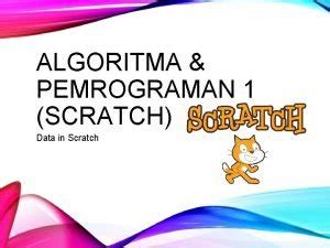 ALGORITMA PEMROGRAMAN SCRATCH Looks PENGENALAN LOOKS Pada
