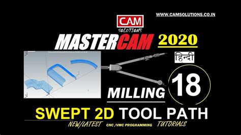 How To Create Swept 2d Tool Path In Mastercam 2020 Day18 Mastercam