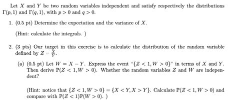 Solved Let X And Y Be Two Random Variables Independent And