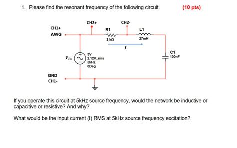 Solved 1 Please Find The Resonant Frequency Of The