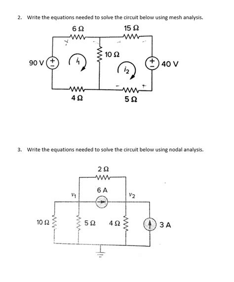 Solved 2 Write The Equations Needed To Solve The Circuit Chegg Com