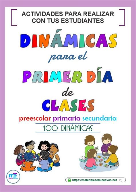 Dinámicas para el primer día de clases Materiales Educativos