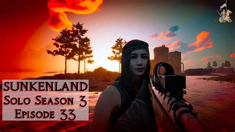 Finishing The Map Sunkenland Solo S3 Ep 33 Public Test Branch V05