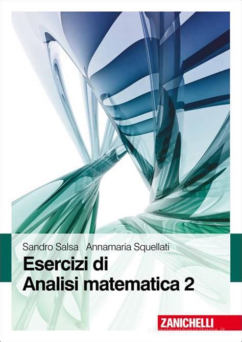 Esercizi Di Analisi Matematica Vol 2 Di Sandro Salsa Annamaria