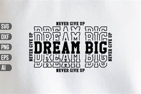 Dream Big Never Give Up Svg Graphic By Craft Store · Creative Fabrica