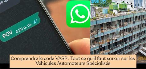 Comprendre Le Code Vasp Tout Ce Qu Il Faut Savoir Sur Les Véhicules